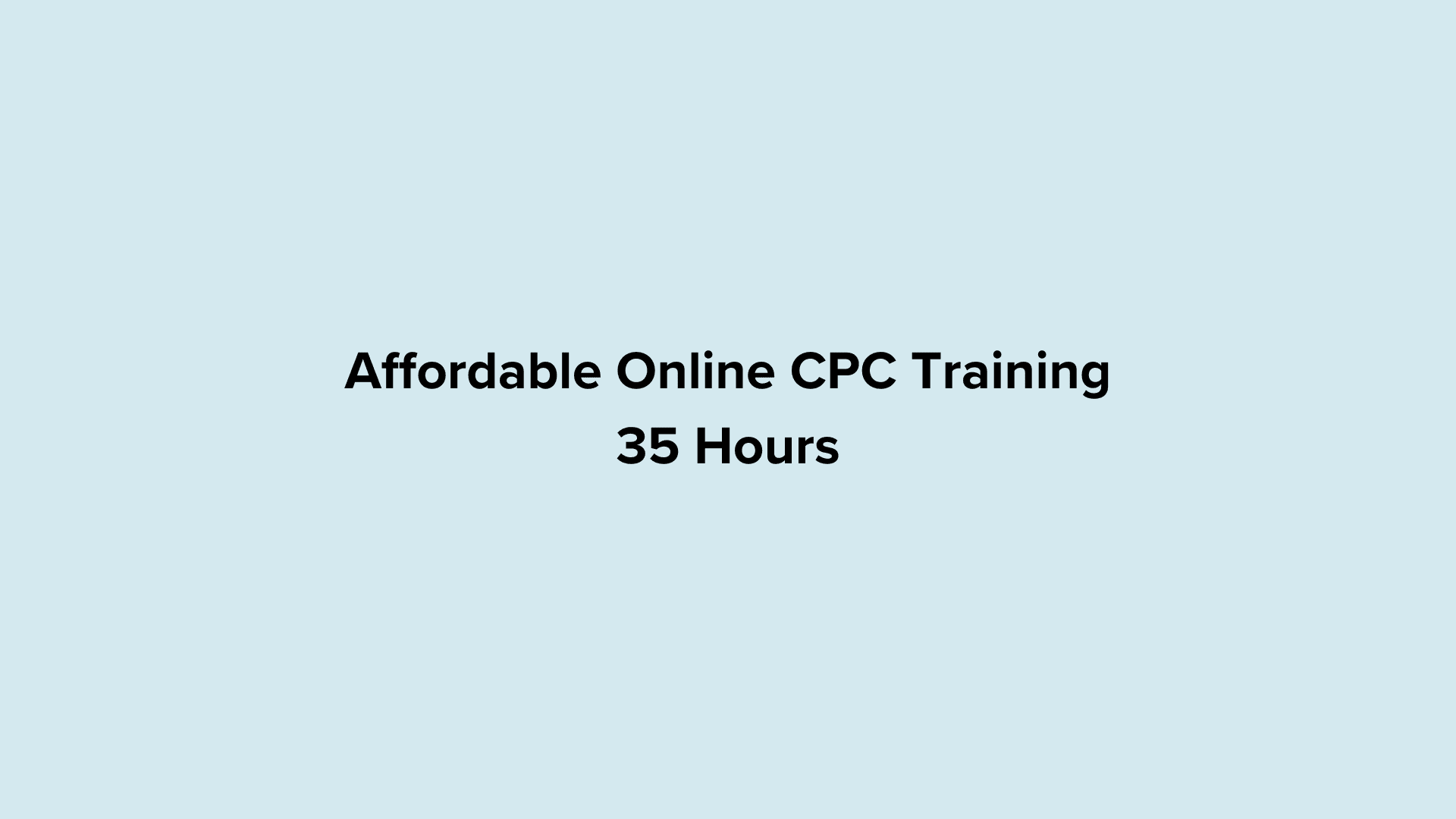 Affordable Online CPC Training 35 Hours - Enroll Today for Just £185